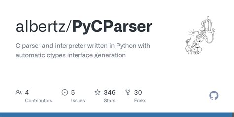 Github Albertzpycparser C Parser And Interpreter Written In Python