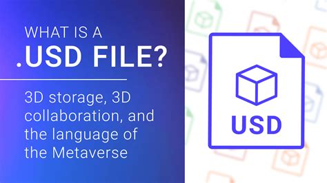 What Is A Usd File 3d Collaboration And Storage Format 3d Cloud