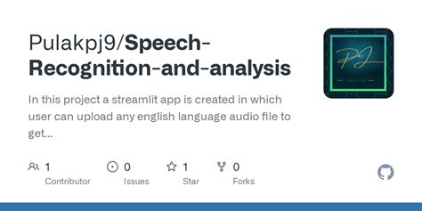 Github Pulakpj9speech Recognition And Analysis In This Project A
