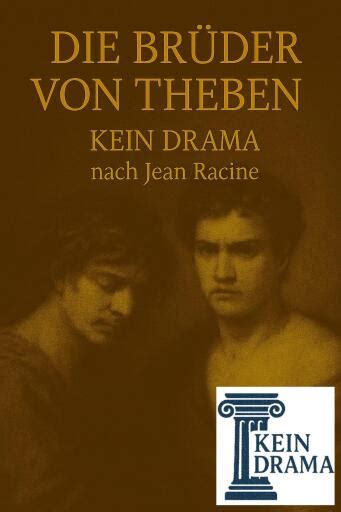 Die Brüder Von Theben Kein Drama Nach Jean Racine