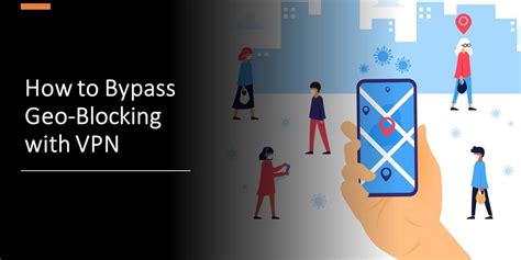 How To Bypass Geo Blocking With Vpn Rvpnguides