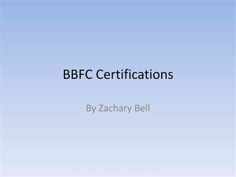 Bbfc Certifications Ppt
