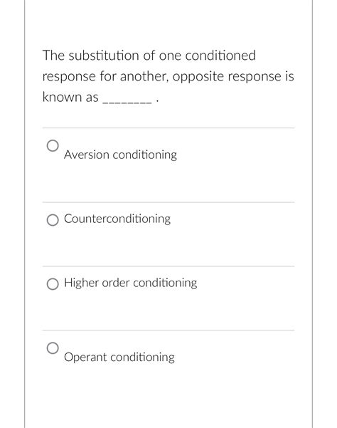 Solved The Substitution Of One Conditioned Response For