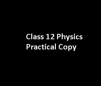 Class Physics Practical Copy