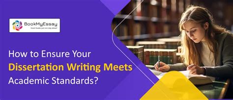 How To Ensure Your Dissertation Writing Meets Academic Standards