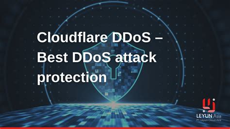 Cloudflare Ddos Best Ddos Attack Protection Leyun Asia Cloudflare Ddos Best Ddos Attack Protection Leyun Asia