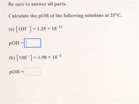 Solved Be Sure To Answer All Parts Calculate The POH Of The Chegg Com