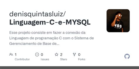 Github Denisquintasluizlinguagem C E Mysql Esse Projeto Consiste Em Fazer A Conexão Da