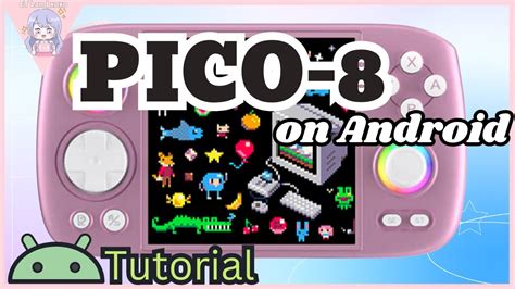 Pico 8 On Android Is Easy Tutorial How To Play Pico 8 On Android