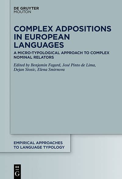 Complex Adpositions In European Languages A Micro Typological Approach To Complex Nominal