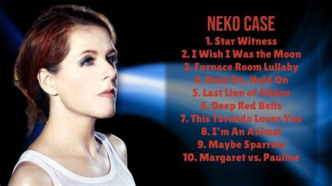 Set Out Running Neko Case Years Standout Tracks Lauded Youtube