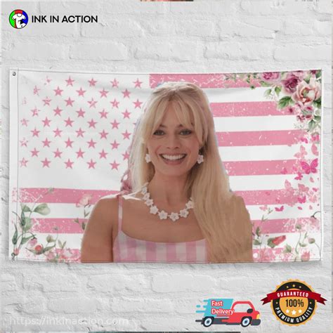 Margot Robbie As Barbie Flag Print Your Thoughts Tell Your Stories