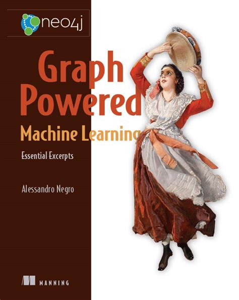 Graph Powered Machine Learning ODBMS Org