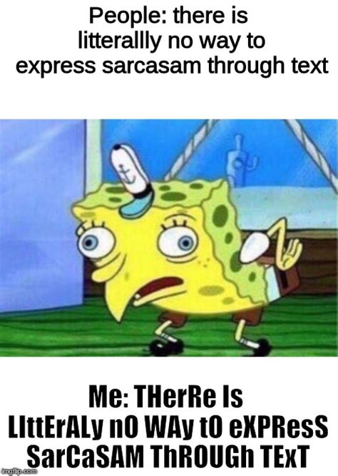 Spongebob Meme Mocking Text Its Meme Time