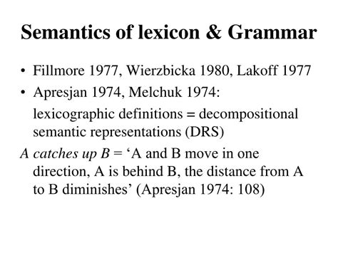 Ppt Verb Taxonomy And Decompositional Semantics Of Lexicon Powerpoint Presentation Id3086817