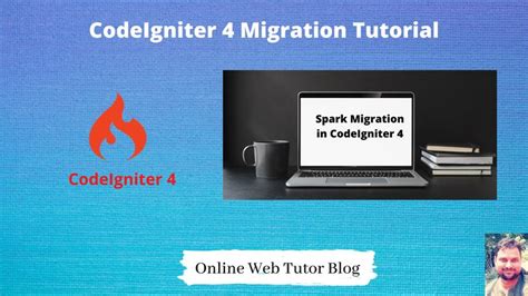 Concept Of Migration In Codeigniter 4 Tutorial