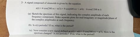 Solved 2 ﻿a Signal Composed Of Sinusoids Is Given By The