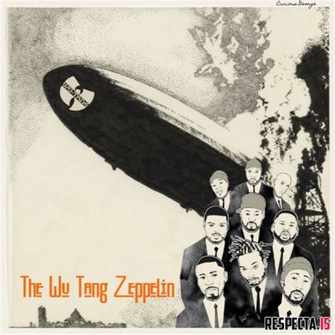 Wu Tang Clan And Led Zeppelin The Wu Tang Zeppelin Respecta The