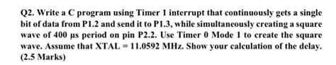 Solved Q2 Write A C Program Using Timer 1 Interrupt That
