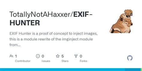 Github Totallynotahaxxerexif Hunter Exif Hunter Is A Proof Of Concept To Inject Images This