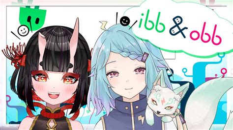 【ibb And Obb】不思議なセカイをコラボで探検！☺︎☻ W 華埜井みお【 小夜枕らいと 男性vtuber】 Youtube