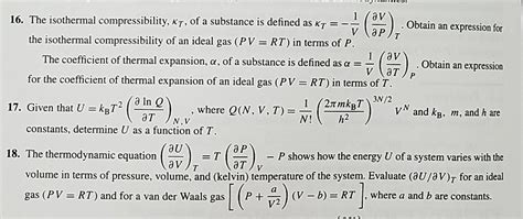 Solved Av 16 The Isothermal Compressibility Kt Of A