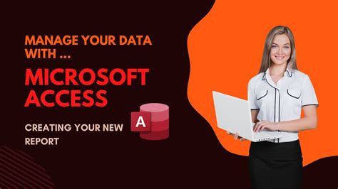 Creating A Report In Microsoft Access Youtube