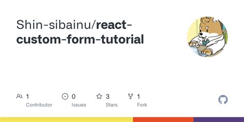 GitHub Shin Sibainu React Custom Form Tutorial