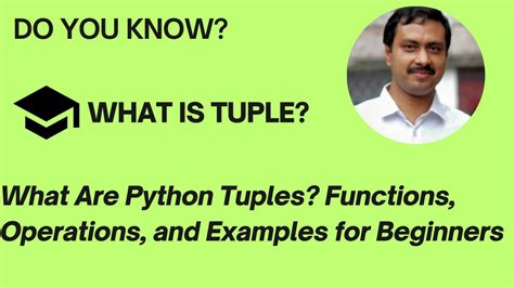 What Are Python Tuples Functions Operations And Examples For
