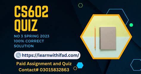 Cs602 Quiz No 3 100 Correct Solution Spring 2023
