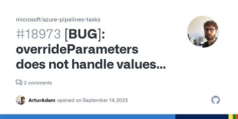 Bug Overrideparameters Does Not Handle Values With Spaces · Issue 18973 · Microsoftazure