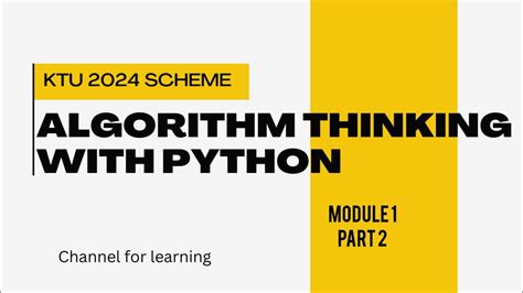 Algorithm Thinking With Python Module 1part 2ktu Algorithm