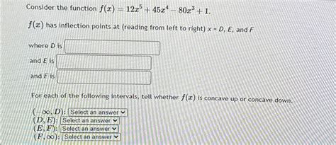 Solved Consider The Function F X 12x5 45x4 80x3 1 F X ﻿has