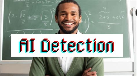 Which Ai Detectors Do Teachers Use A Guide For Educators