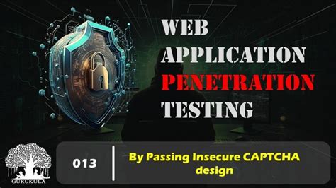 Gurukula On Linkedin Insecure Captcha Vulnerability Web Application Pen Testing Gurukula