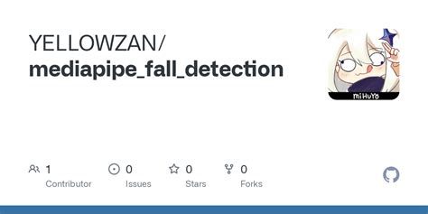 Github Yellowzanmediapipefalldetection