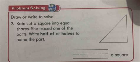 solved problem solving real world draw or write to solve 7 kate cut