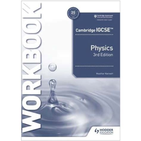 Hodder Cambridge Igcse Physics Workbook 3rd Edition Isbn 9781398310575