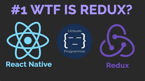 1 Wtf Is Redux React Native App Redux Tutorial Youtube