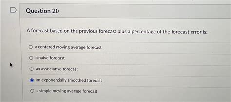 Solved Question 20a Forecast Based On The Previous Forecast
