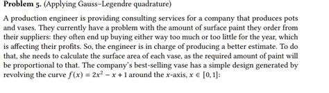 Solved Problem 5 Applying Gauss Legendre Quadrature A