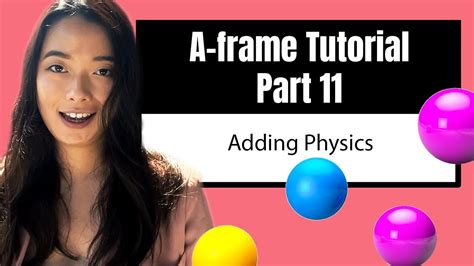 Aframe Webvr Vr Development Part 11 Adding Physics Youtube