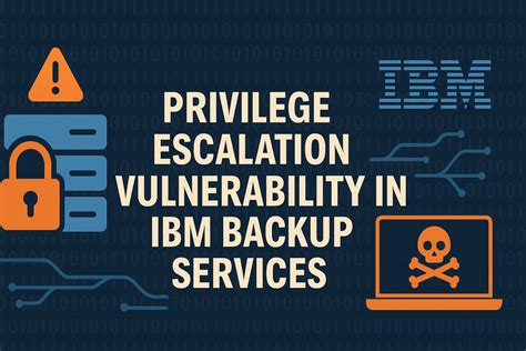 Privilege Escalation Flaw In Ibm Backup Services Threatens Ibm I