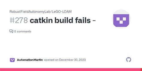 Catkin Build Fails Issue RobustFieldAutonomyLab LeGO LOAM GitHub