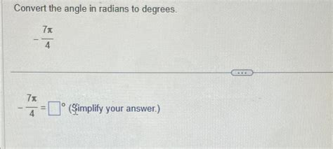 Solved Convert The Angle In Radians To Chegg Com
