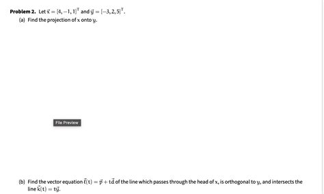 Solved Problem 2 Let X 4−11 ⊤ And Y −325 ⊤ A Find