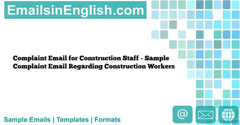 Complaint Email For Construction Staff Sample Complaint Email Regarding Construction Workers