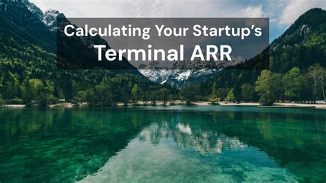 How To Calculate Terminal Arr For Startups Using A Simple Formula Positive Tenacity