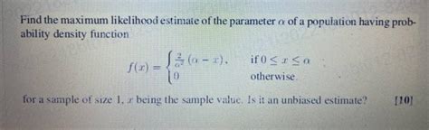 Solved Find The Maximum Likelihood Estimate Of The Parameter Chegg