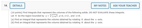 Solved Points Find Integrals That Represent The Volumes Chegg Com
